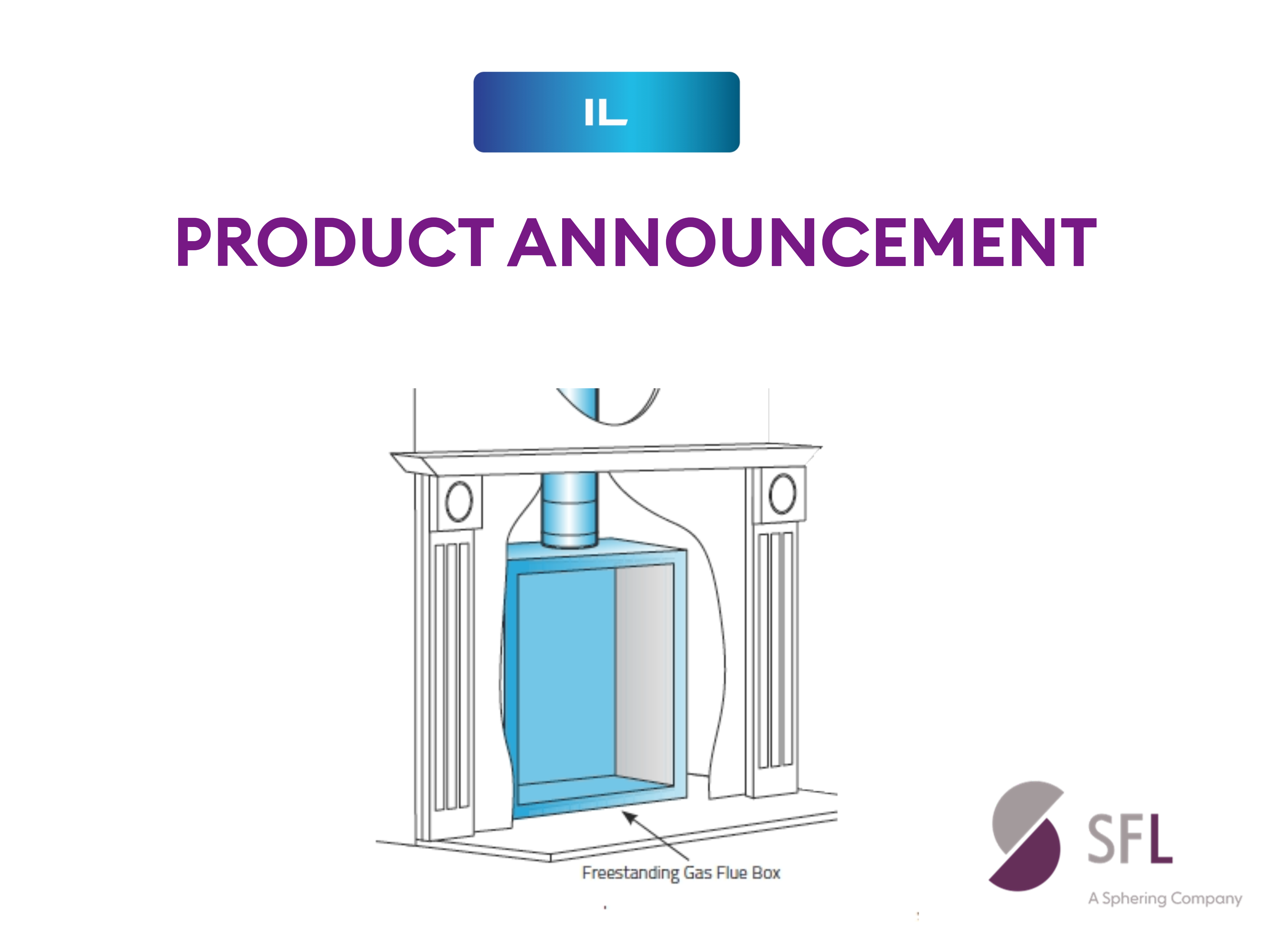 Product Announcement for our Gas Flue Box | SFL Flues & Chimneys